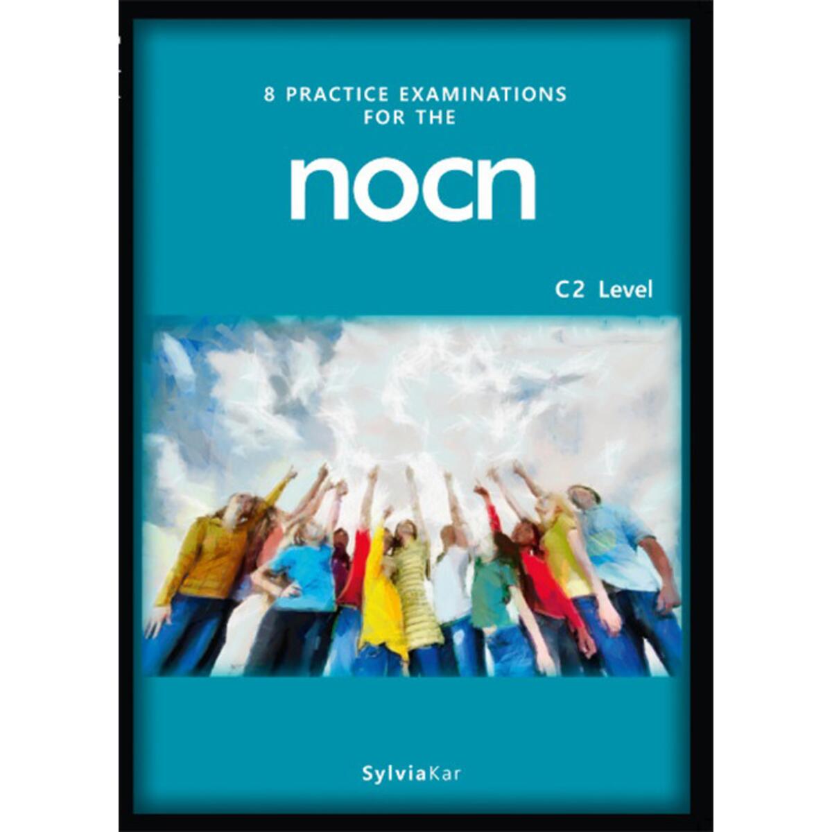8 Practice Examinations for the NOCN (C2 Level) - Student s Book | www ...