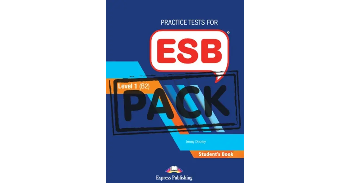 Practice Tests for ESB Level 1 (B2) - Student's Book Revised (with ...